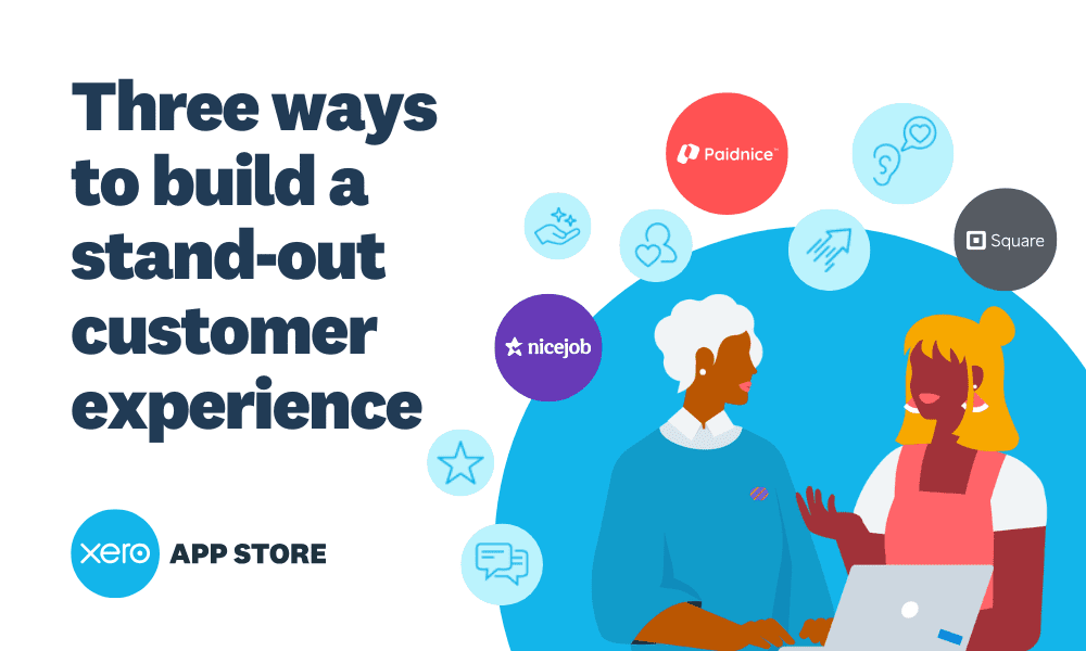 Three ways to build a stand-out customer experience - Foundry56